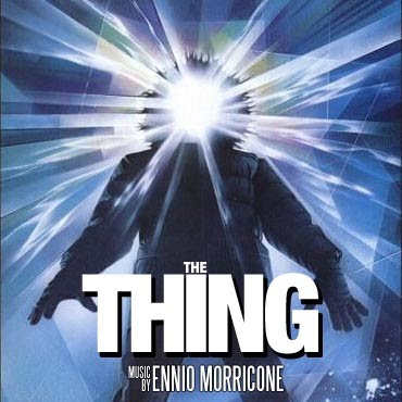 Illogical Contraption: ENNIO MORRICONE - THE THING SOUNDTRACK (1982)
