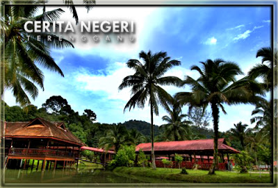 CERITA NEGERI TERENGGANU: SETIU AGRO RESORT