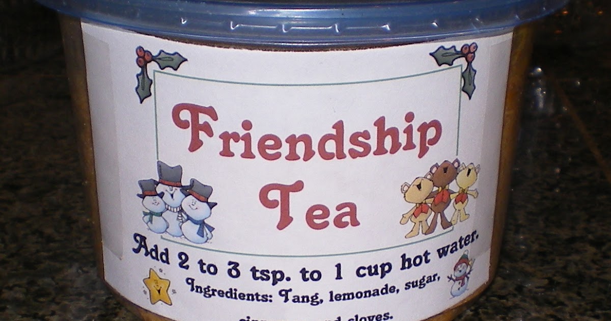 One Crazy Cookie: Easy Gifts: Friendship Tea