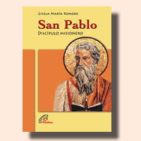 SAN PABLO Hoy: San Pablo, discípulo misionero