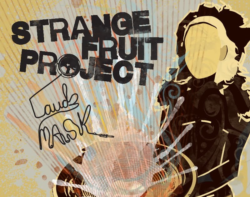 HipHop Hourra The Strange Fruit Project Laudz M A S K Ep 2010 HipHop Hourra The Strange Fruit Project Laudz M A S K Ep 2010