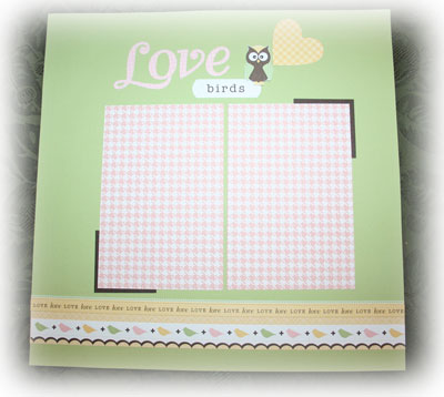 Hand Stamped By Heather Wright-Porto: Scrapbooking Layouts - Love Birds ...