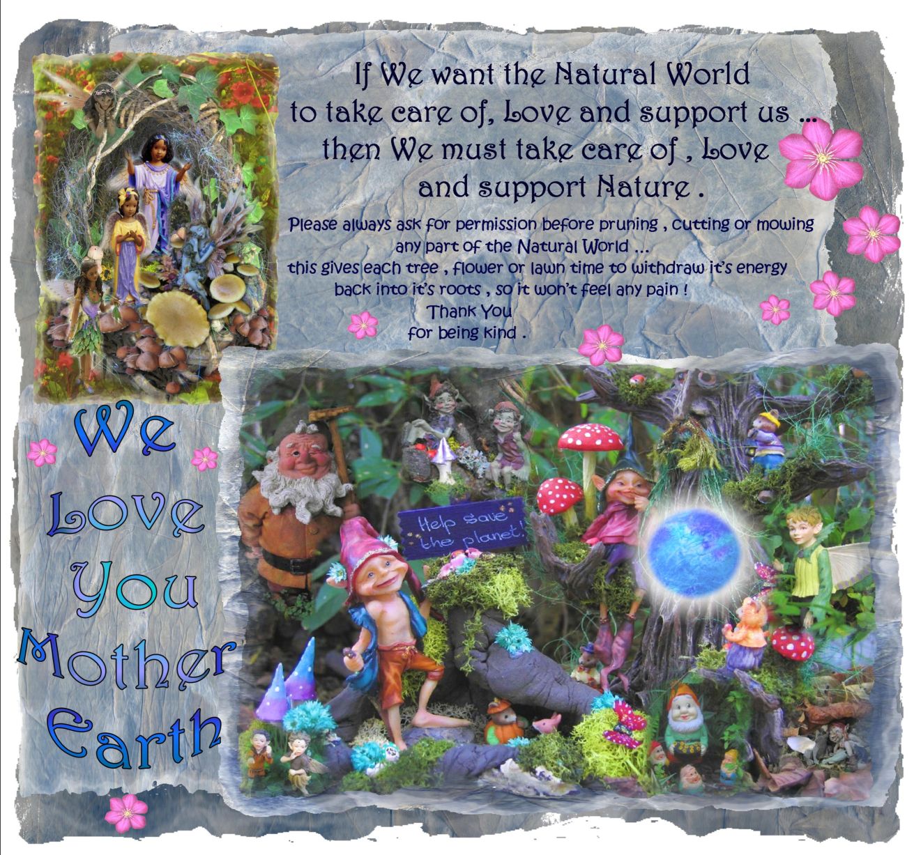 lots of love: WE LOVE YOU MOTHER EARTH