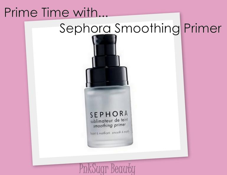 PnkSugr Beauty Scoop: Sephora Smoothing Primer