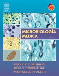 POR UNA EXCELENCIA MEDICA: MICROBIOLOGIA MEDICA DE MURRAY 5ta EDICION