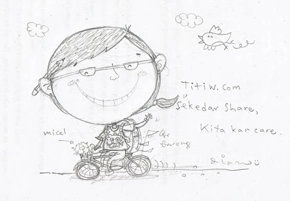 Gambarnya Aldriana: Untuk: Titiw :)