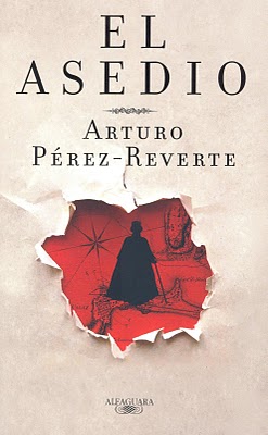 A leer que son 2 días: El Asedio - Arturo Pérez Reverte