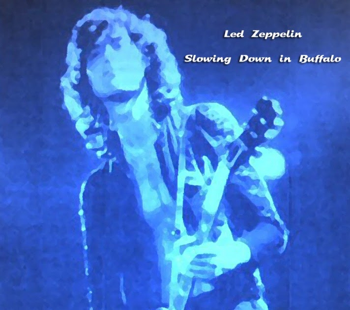 The Year of Led Zeppelin: Day 168: 7/15/1973 Buffalo, NY