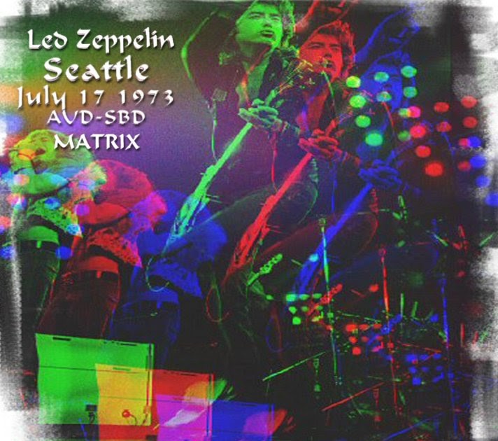 The Year of Led Zeppelin: Day 169: 7/17/1973 Seattle, WA