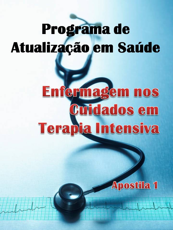Professora Adriane Neves: Apostila de Enfermagem em Cuidados Intensivos