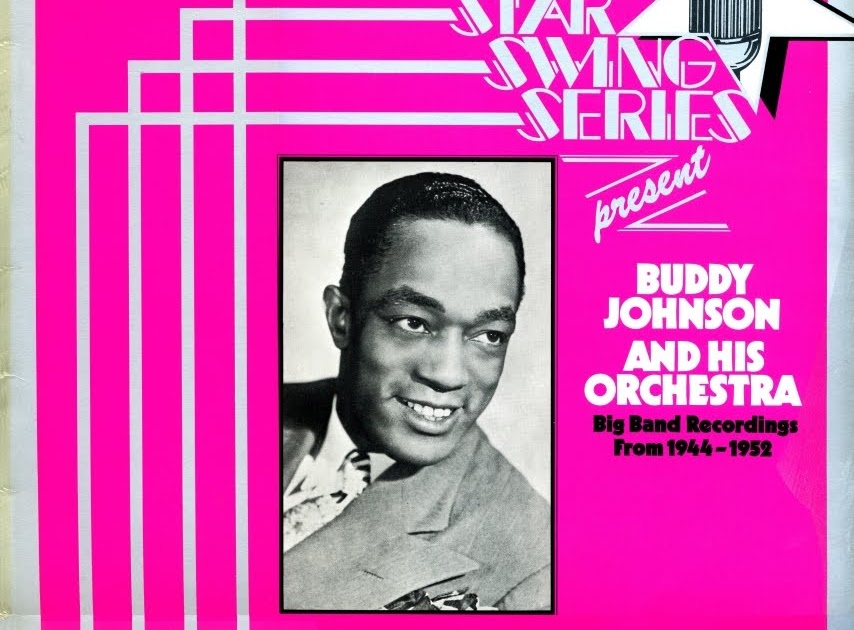 Be Bop Wino: Buddy Johnson And His Orchestra (Silver Star Swing Series)