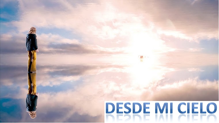 desde mi cielo