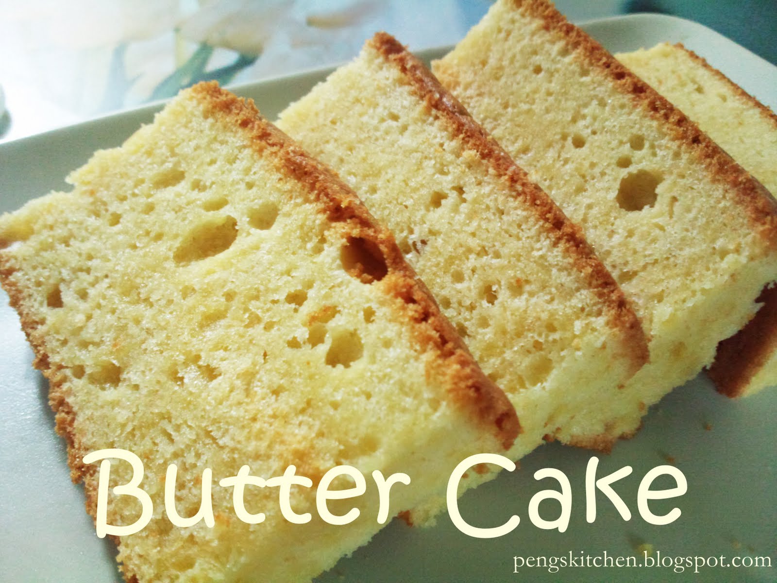 Peng's Kitchen: Butter Cake