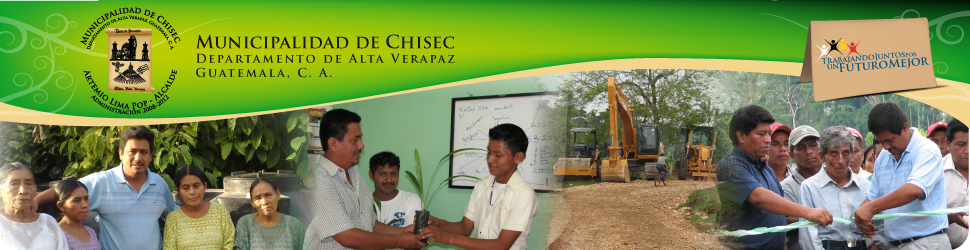 Municipalidad de Chisec, Alta Verapaz, Guatemala: Conozca Chisec