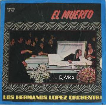 DJ Vico: El Coleccionista: Los Hermanos Lopez Orchestra