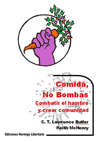 Ediciones Hormiga Libertaria: Comida, no bombas